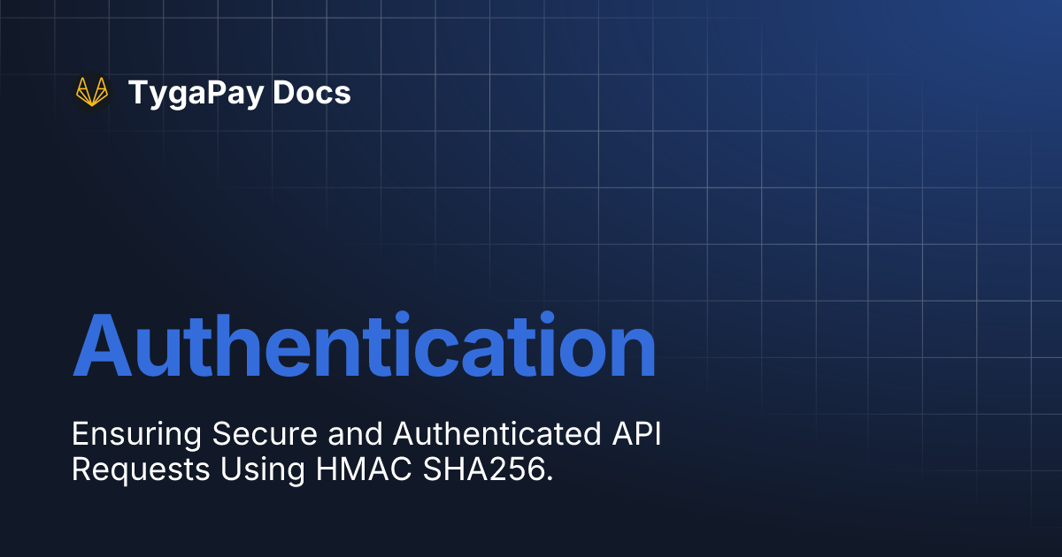 Authentication | TygaPay Docs